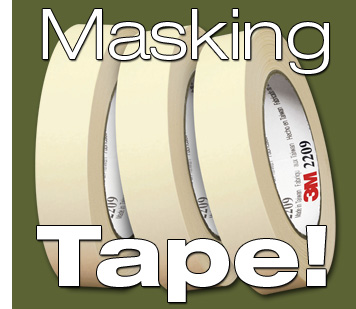 Masking Tape!