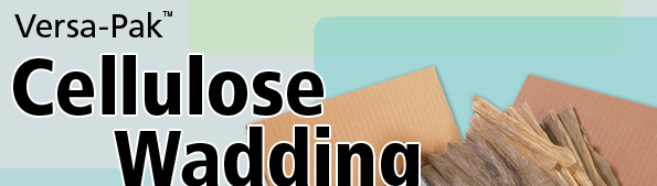 Versa-Pak Cellulose Wadding!